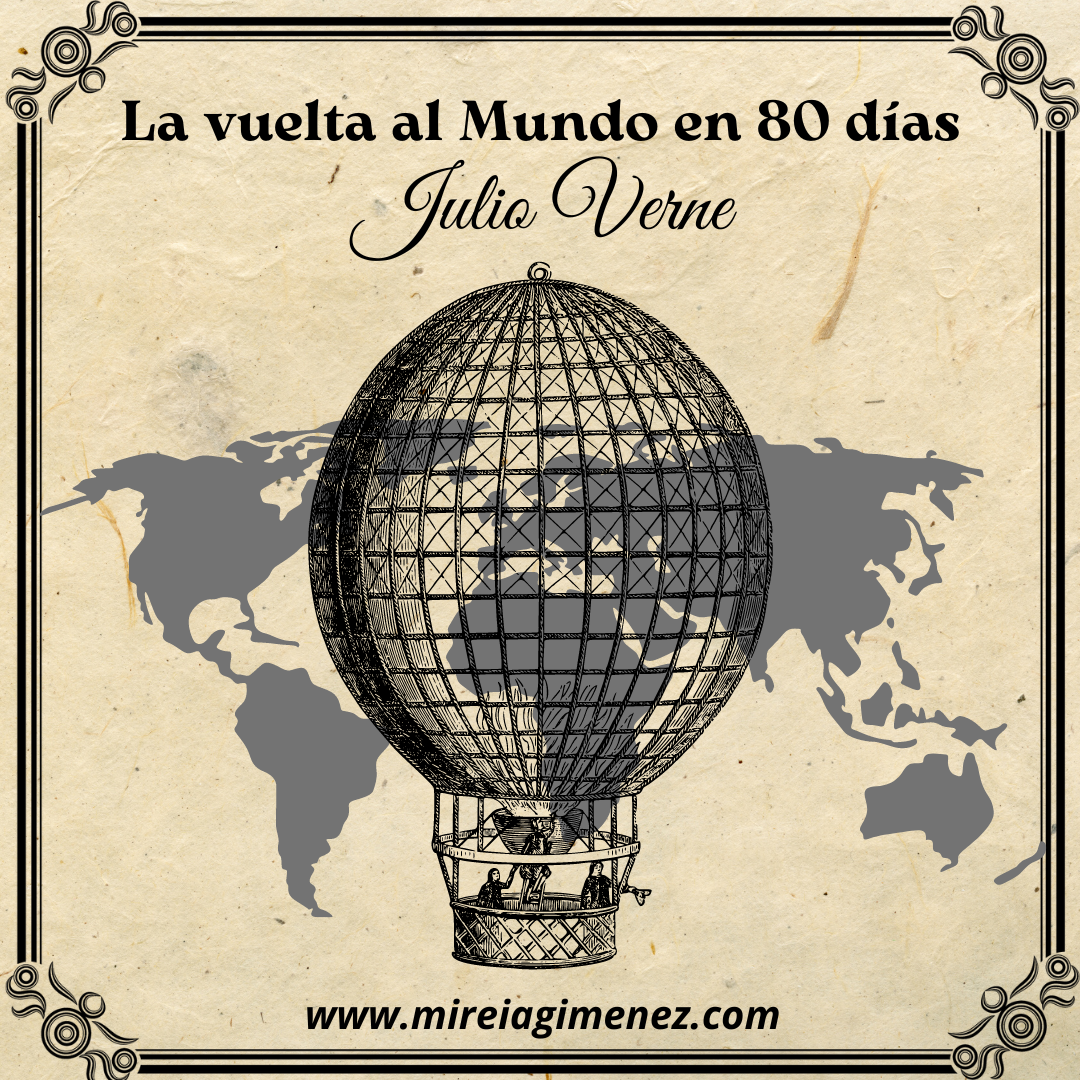 #6 La vuelta al mundo en 80 días – www.mireiagimenez.com